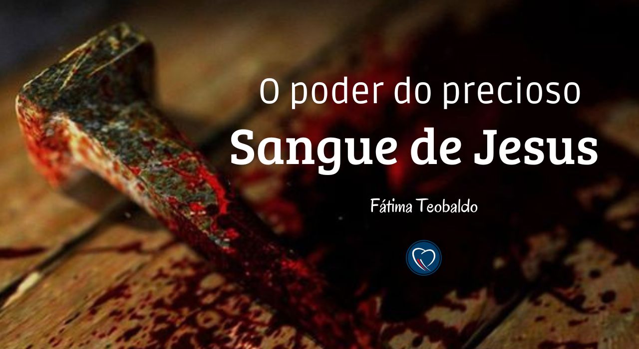 O Poder Do Sangue De Jesus Esboço - RETOEDU